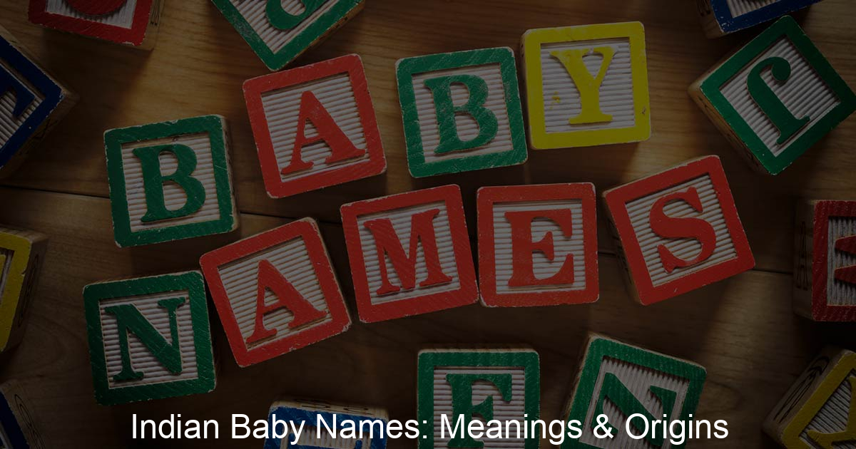 Indian Baby Names: Meanings & Origins - My Baby Name Is